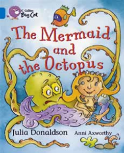 The Mermaid and the Octopus - Julia Donaldson