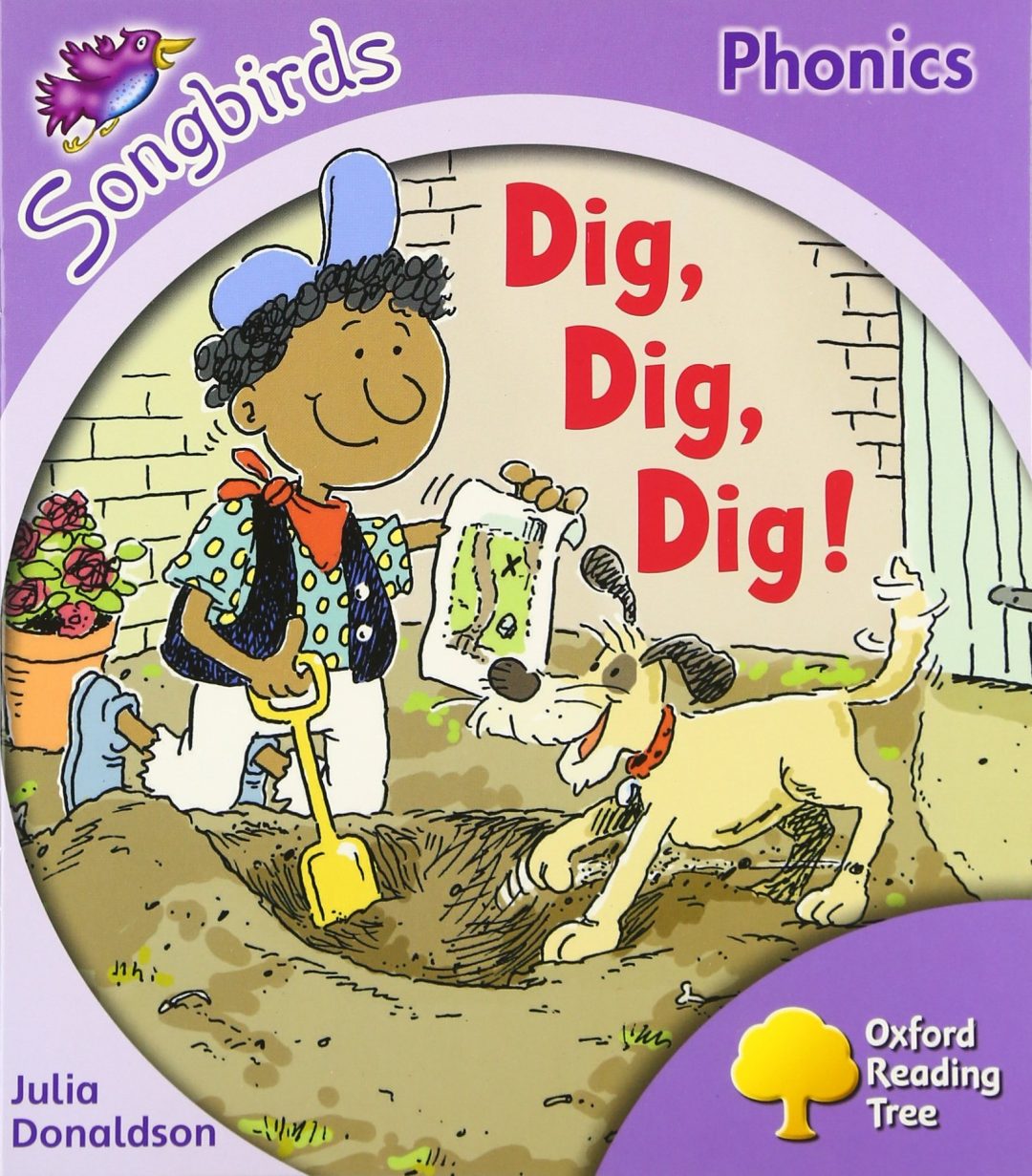 Dig, Dig, Dig! - Julia Donaldson